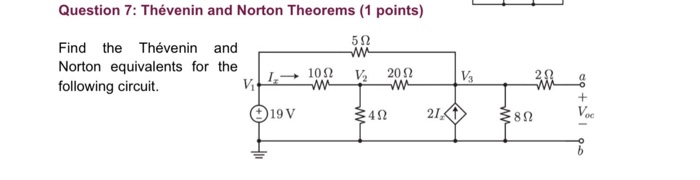 Solved Question 7: Thévenin and Norton Theorems (1 points) | Chegg.com