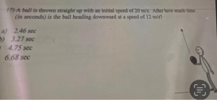 Solved 17) A ball is thrown straight up with an initial | Chegg.com