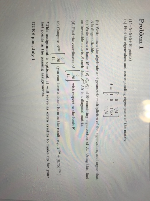 Solved Problem 1 (15+5+5+5+10 points) (a) Find the | Chegg.com