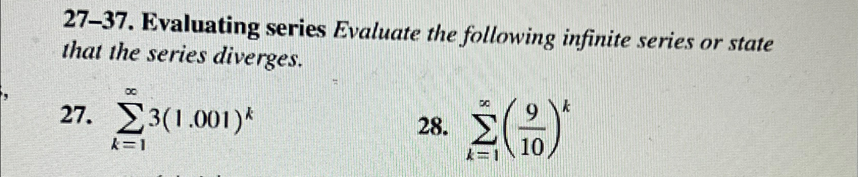 Solved 27-37. ﻿Evaluating series Evaluate the following | Chegg.com