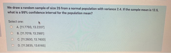 Solved We draw a random sample of size 25 from a normal | Chegg.com