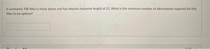 Solved Asymmetric FIR filter is linear phase and has impulse | Chegg.com
