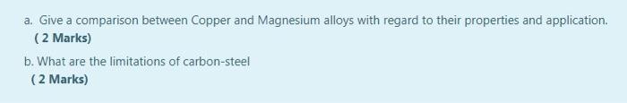 Solved a. Give a comparison between Copper and Magnesium | Chegg.com