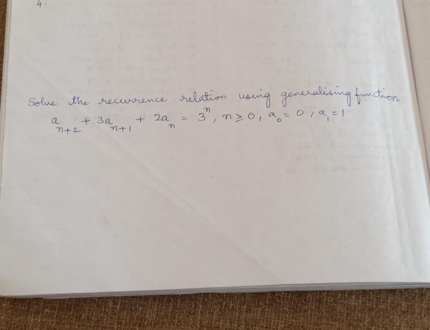 Solved Solve The Recurrence Relation Using Generalising