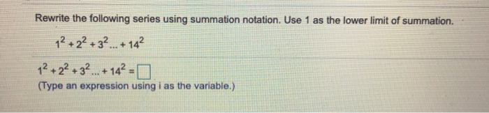 Solved Rewrite the following series using summation | Chegg.com