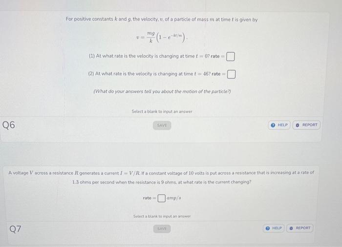 Solved For positive constants k and g, the velocity, v, of a | Chegg.com