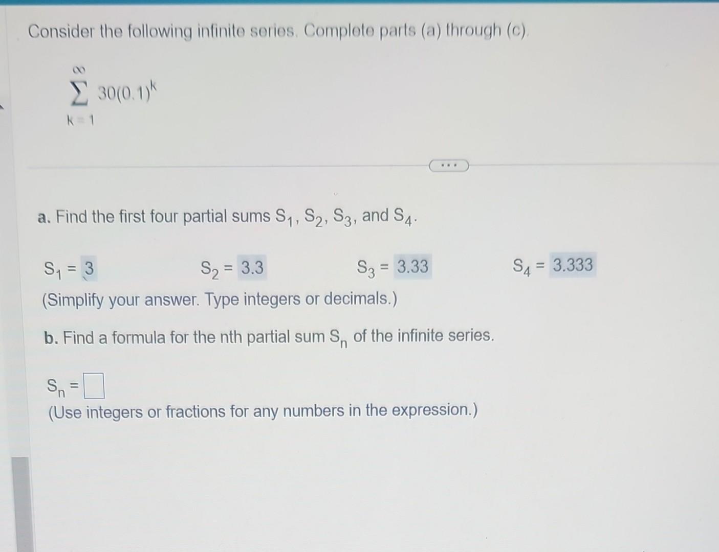 Solved Consider the following infinite series. Complete | Chegg.com