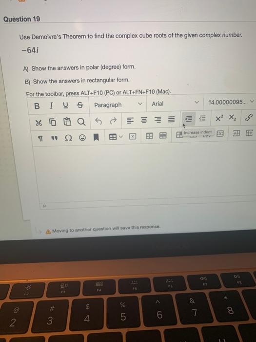 Solved Question 19 Use Demoivre's Theorem to find the | Chegg.com