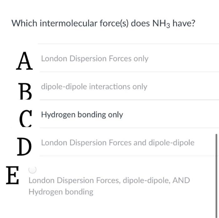 Solved Which intermolecular force(s) does NH3 have? A LO | Chegg.com