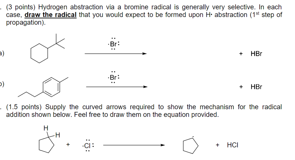 Solved (3 ﻿points) ﻿Hydrogen abstraction via a bromine | Chegg.com
