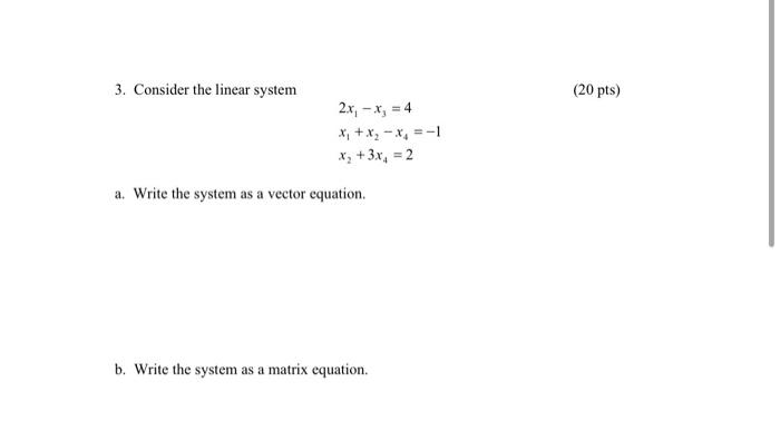 Solved 3. Consider the linear system (20pts) | Chegg.com