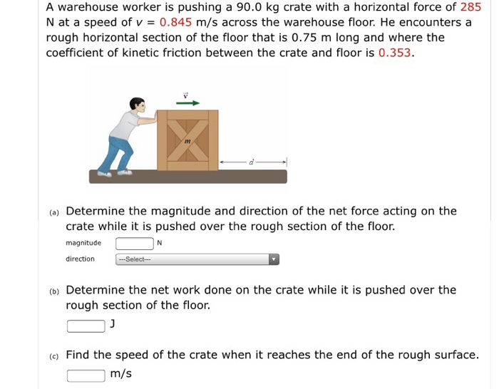 Solved A warehouse worker is pushing a 90.0 kg crate with a | Chegg.com