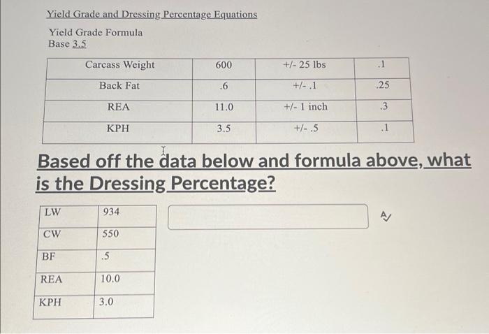 Solved Yield Grade and Dressing Percentage Equations Yield | Chegg.com