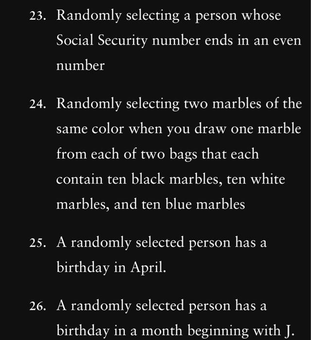 Solved 23. Randomly selecting a person whose Social Security | Chegg.com