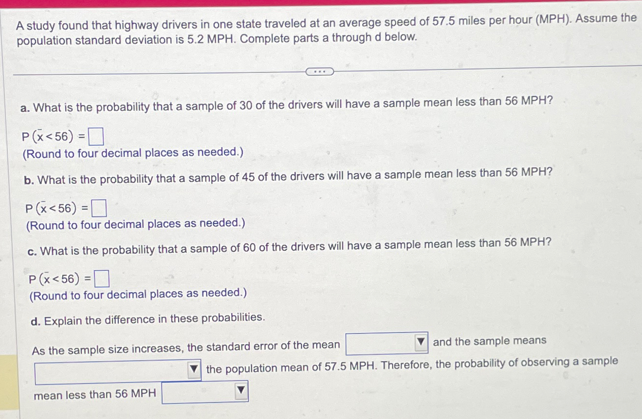 Solved A study found that highway drivers in one state | Chegg.com