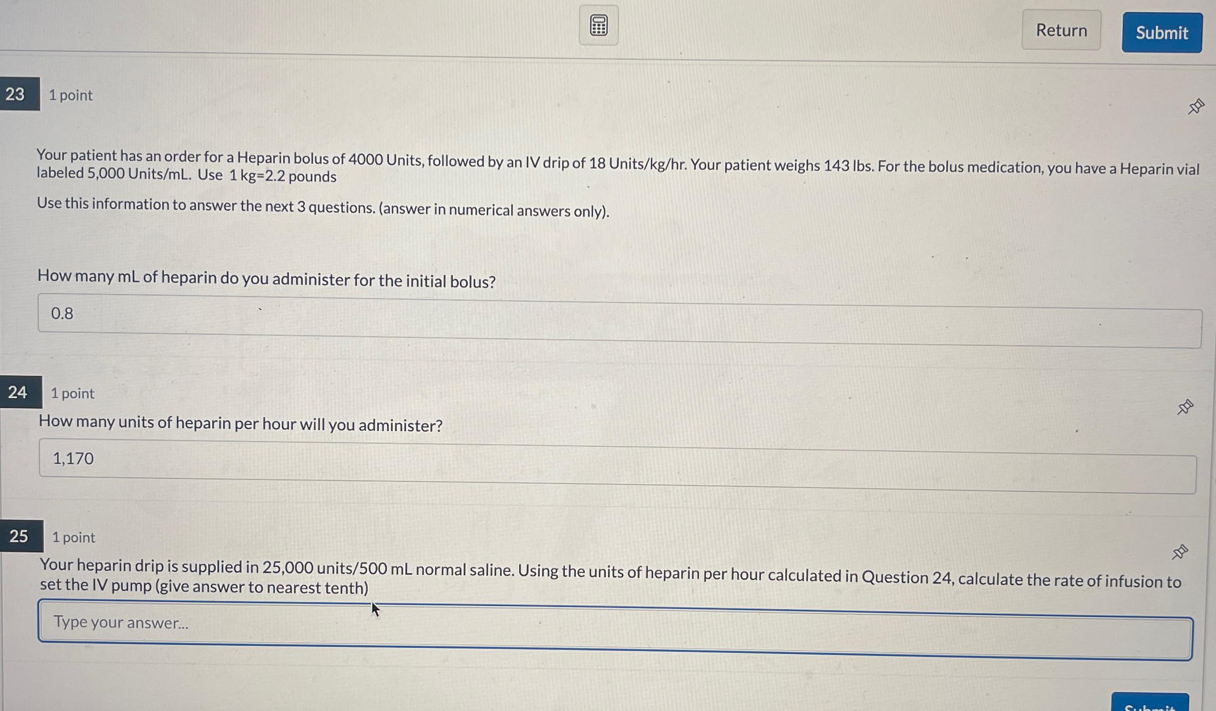 Solved 1 ﻿pointYour patient has an order for a Heparin bolus | Chegg.com