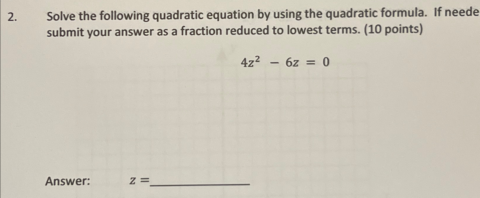 Solved Solve the following quadratic equation by using the | Chegg.com