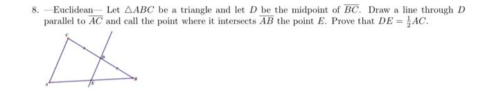 Solved 8. - Euclidean - Let ABC be a triangle and let D be | Chegg.com