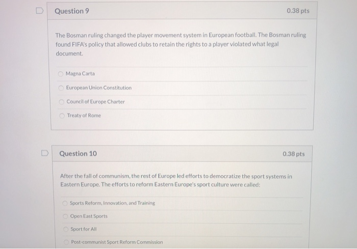 Question 9 0.38 pts The Bosman ruling changed the | Chegg.com