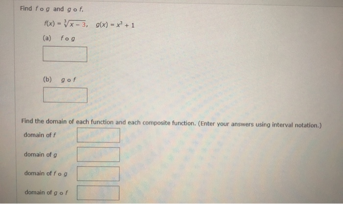 Solved Find fog and gof. f(x) = VX-3, g(x) = x + 1 (a) fog | Chegg.com