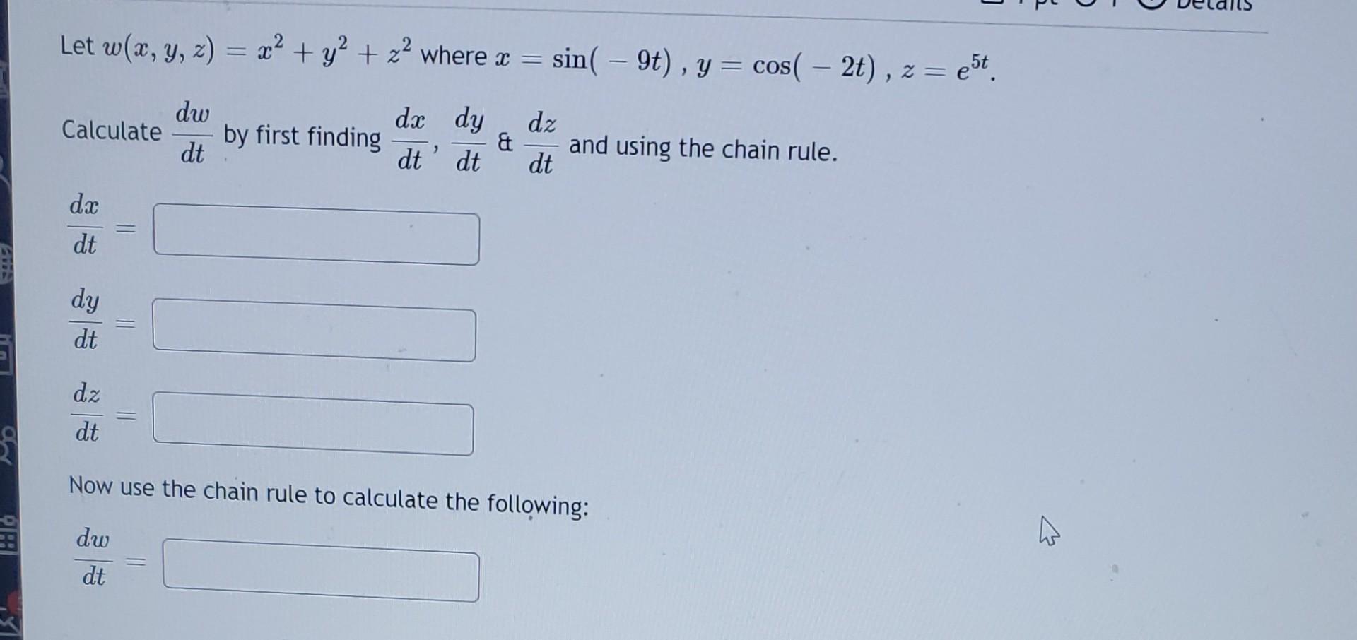 Solved Let w(x,y,z)=x2+y2+z2 where | Chegg.com