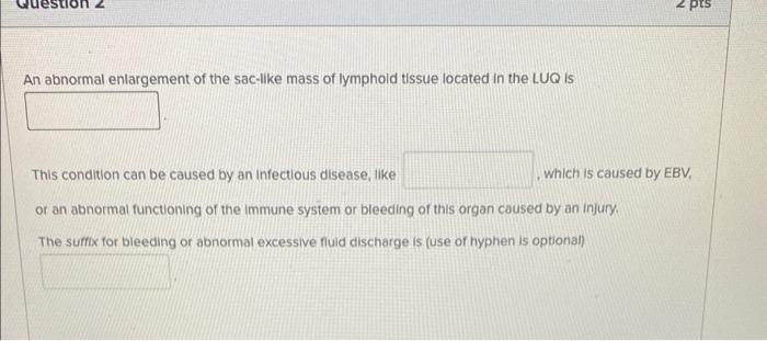 Solved An abnormal enlargement of the sac-like mass of | Chegg.com