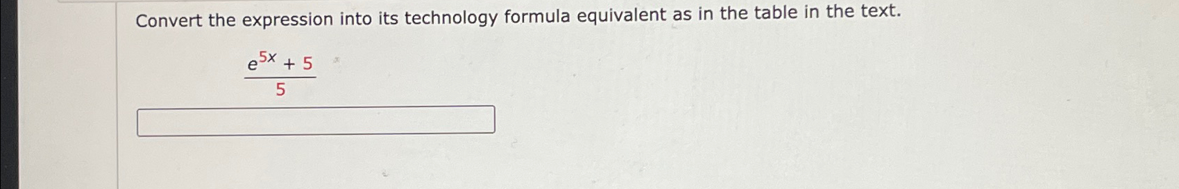 Solved Convert the expression into its technology formula | Chegg.com