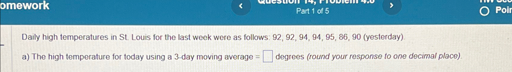 Solved omeworkPart 1 of 5Daily high temperatures in St. | Chegg.com Solved omeworkPart 1 of 5Daily high temperatures in St. | Chegg.com