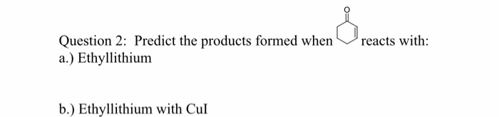 Solved dre reacts with: Question 2: Predict the products | Chegg.com
