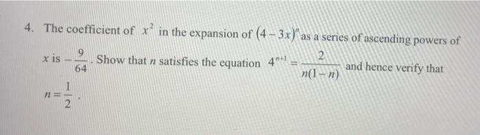 Solved 4. The coefficient of x2 in the expansion of (4−3x)n | Chegg.com