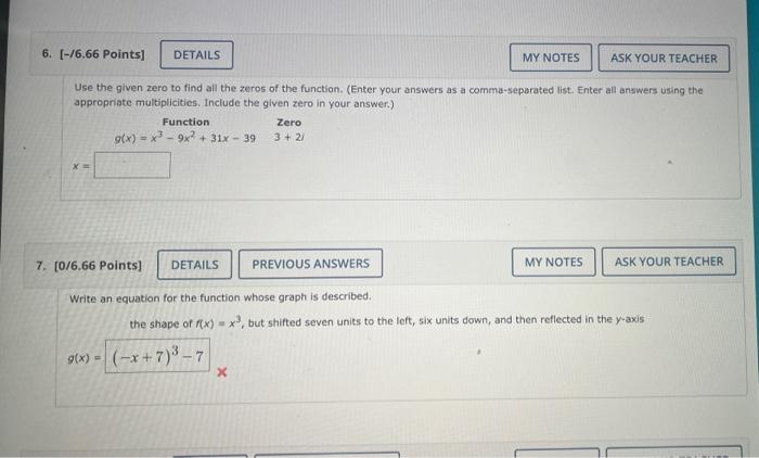 Solved Use the given zero to find all the zeros of the | Chegg.com