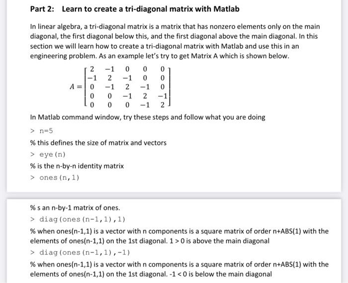 Solved Part 2: Learn to create a tri-diagonal matrix with | Chegg.com