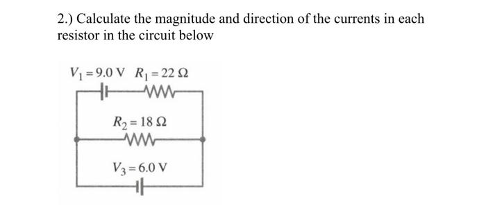 [Solved]: 2.) Calculate the magnitude and direction of the