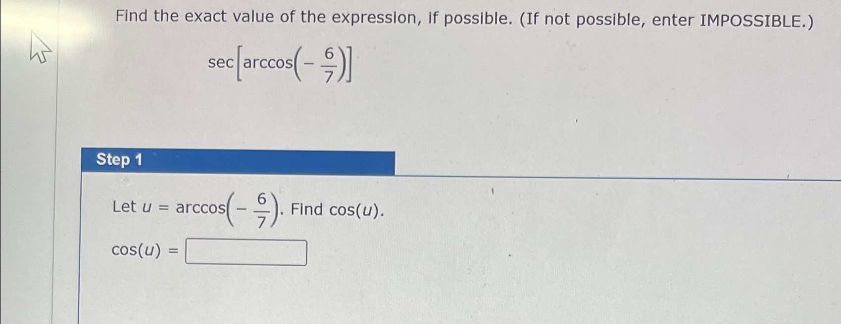 Solved Find the exact value of the expression, if possible. | Chegg.com