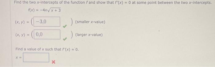 Solved Find the two x-intercepts of the function f and show | Chegg.com
