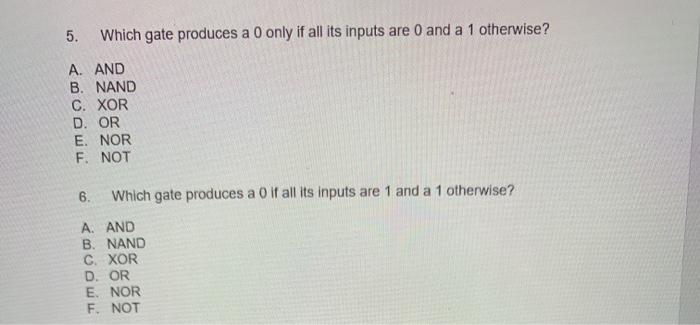 Solved 5 Which Gate Produces A 0 Only If All Its Inputs Are