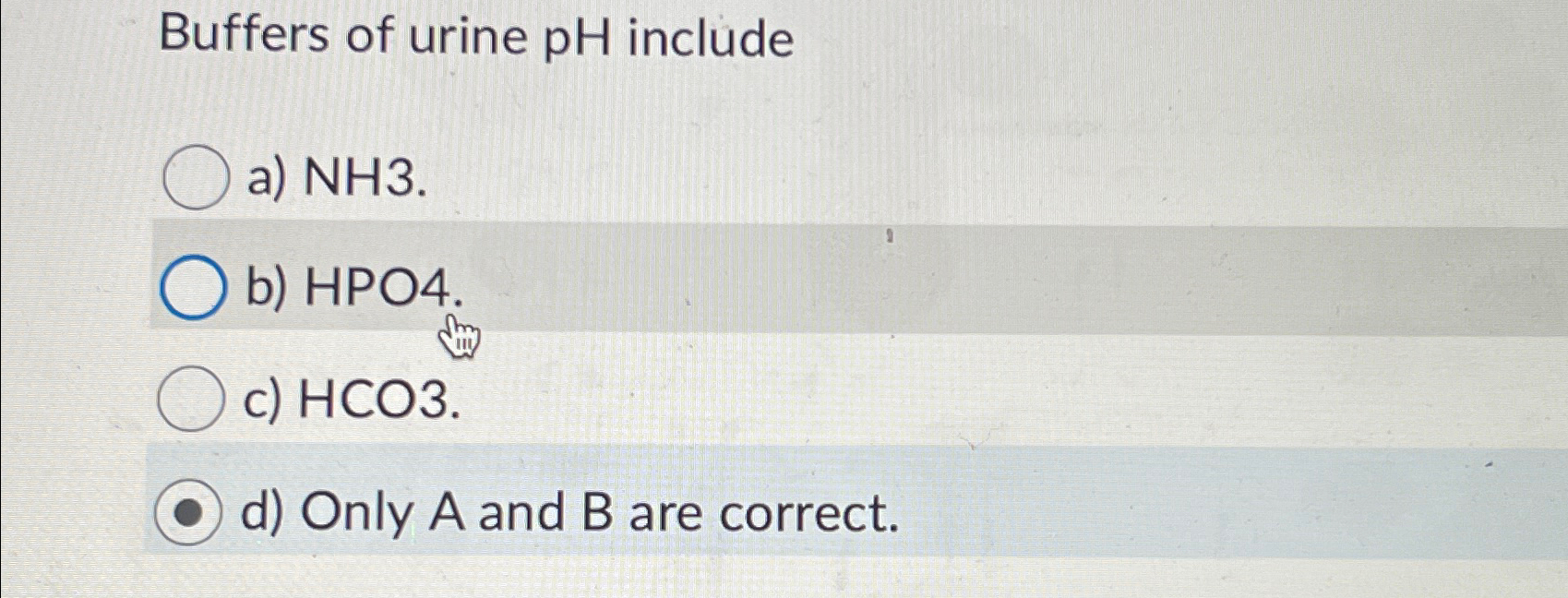 Solved Buffers of urine pH ﻿includea) NH3.b) ﻿HPO4.c) | Chegg.com