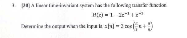 Solved [30] ﻿A linear time-invariant system has the | Chegg.com