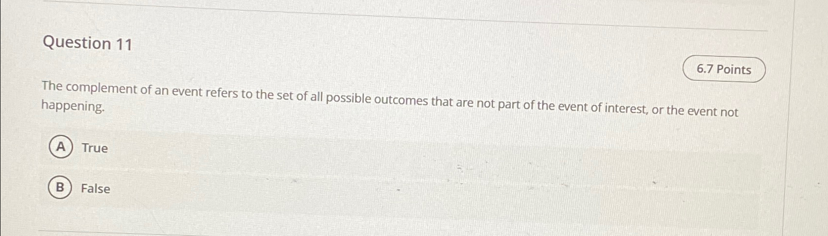 Solved Question 11The complement of an event refers to the | Chegg.com