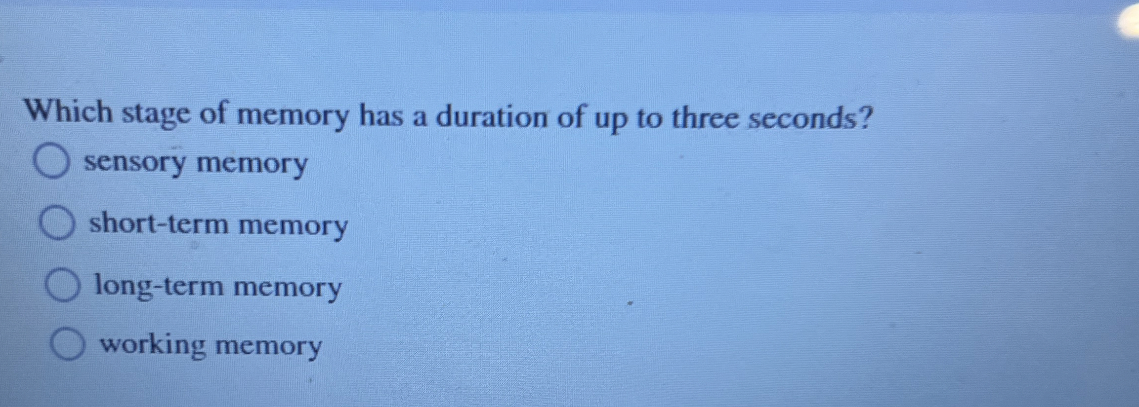 Solved Which stage of memory has a duration of up to three | Chegg.com
