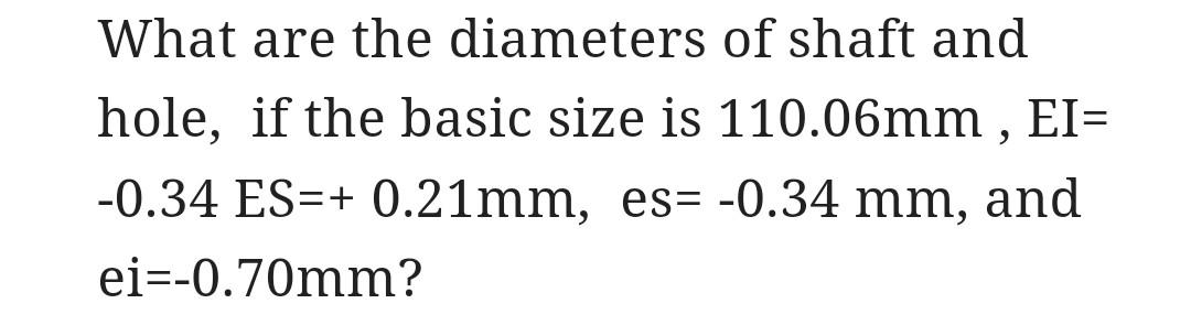 Solved What are the diameters of shaft and hole for class | Chegg.com