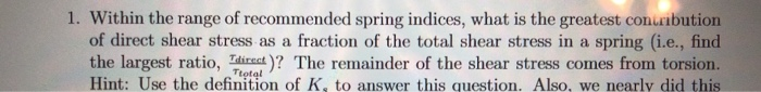 1. Within the range of recommended spring indices, | Chegg.com