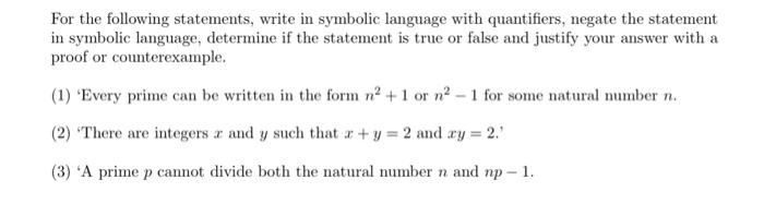 Solved For the following statements, write in symbolic | Chegg.com
