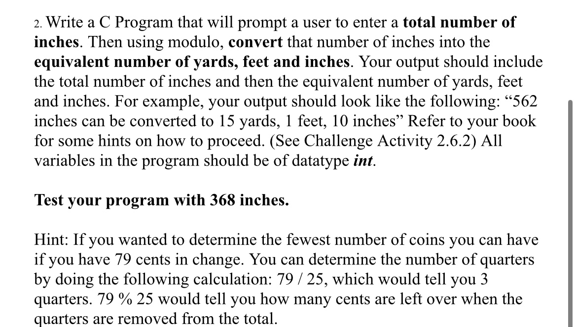 Solved Write A C Program That Will Prompt A User To Enter A