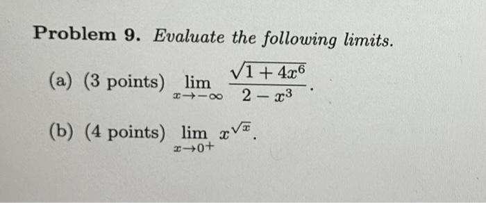Solved Problem 9. Evaluate the following limits. (a) (3 | Chegg.com