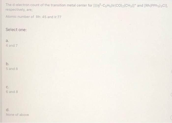 Solved The d-electron count of the transition metal center | Chegg.com