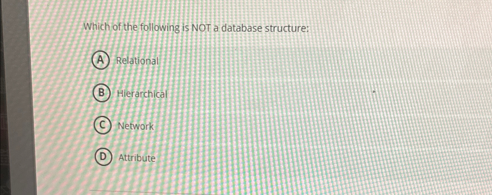 Solved Which of the following is NOT a database | Chegg.com
