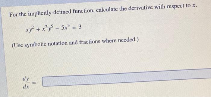 Solved For the implicitly-defined function, calculate the | Chegg.com