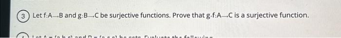 Solved Let f:A B and g:B C be surjective functions. Prove | Chegg.com