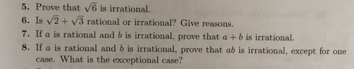 Solved 5. Prove that V6 is irrational. 6. Is V2 + V3 | Chegg.com